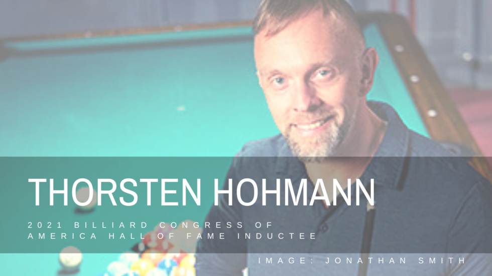 Germany’s Thorsten Hohmann Elected to BCA Hall of Fame - Pool History