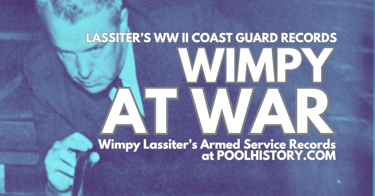 Wimpy Lassiter's World War II Coast Guard records - Pool History
